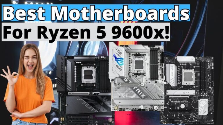 Top 3 Best Motherboards For Ryzen 5 9600X In 2026 - Best Motherboard Zone