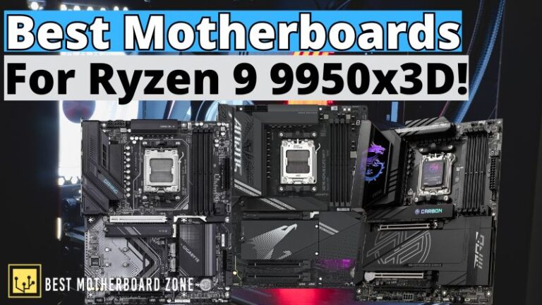 Top 3 Best Motherboards For Ryzen 9 9950X3D In 2025 - Best Motherboard Zone